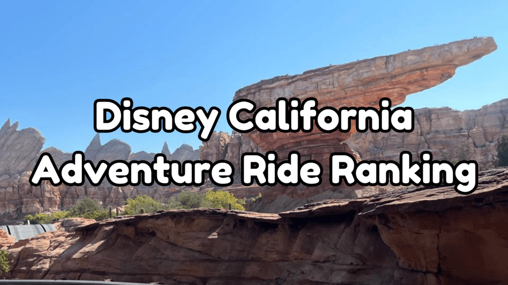 Best Rides at Disney California Adventure 2026 - Ride Ranking